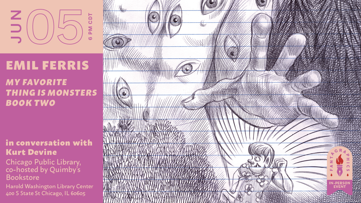 Quimby’s Offsite: Emil Ferris Discusses My Favorite Thing Is Monsters ...